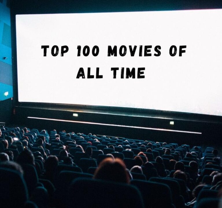 Top 100 Movies of All Time - Ultimate List to Watch - PlotsForMovies
